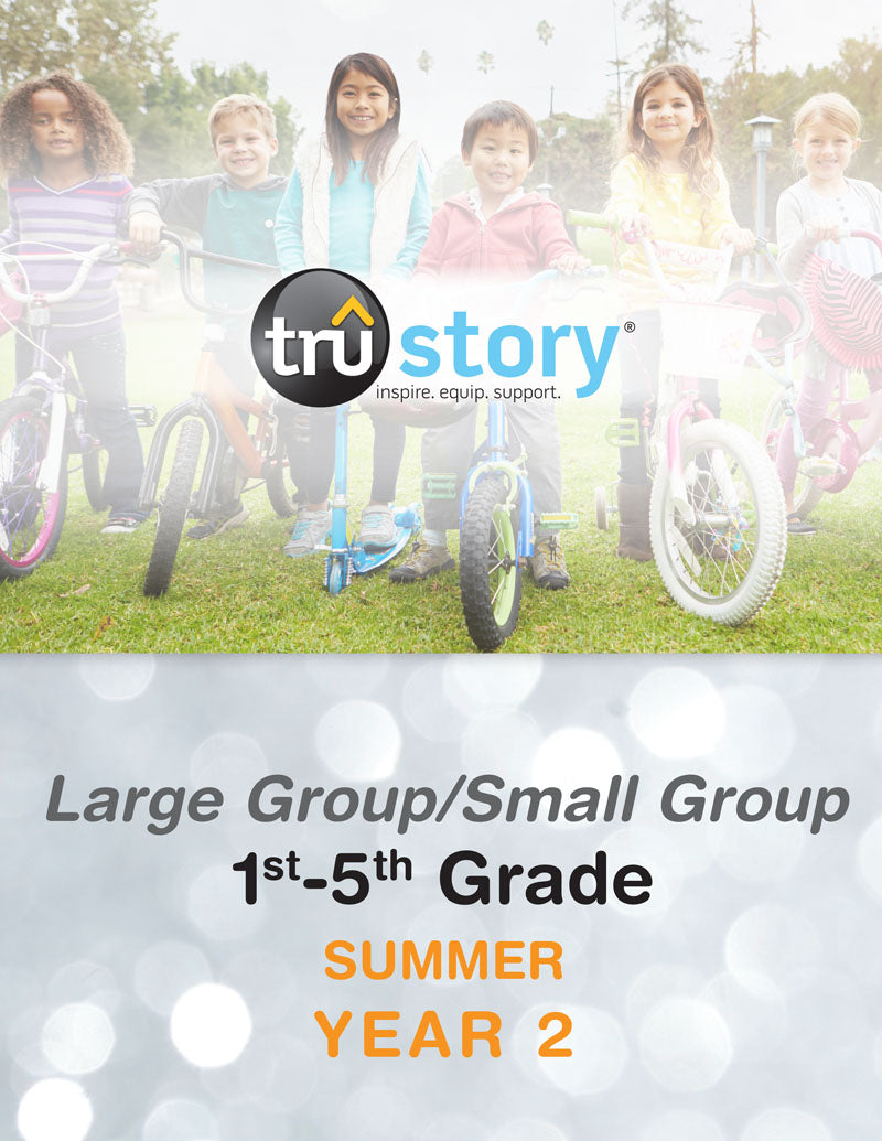 TruStory Grades 1-5 Large Group/Small Group Quarterly Kit - Summer 2024 ...