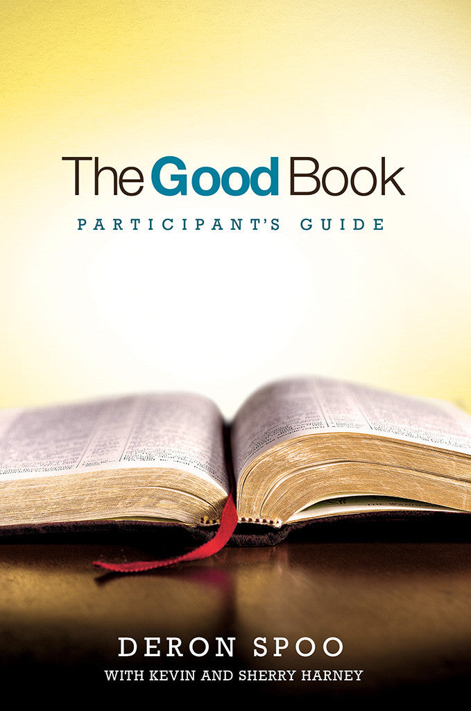 The Good Book Participant's Guide | Deron Spoo – David C Cook